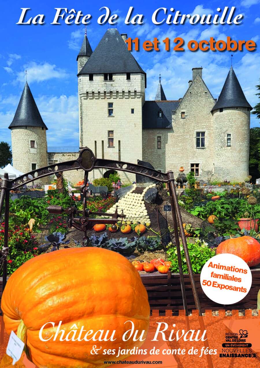 Fête de la Citrouille et de l'Automne au Château du Rivau (37 ...